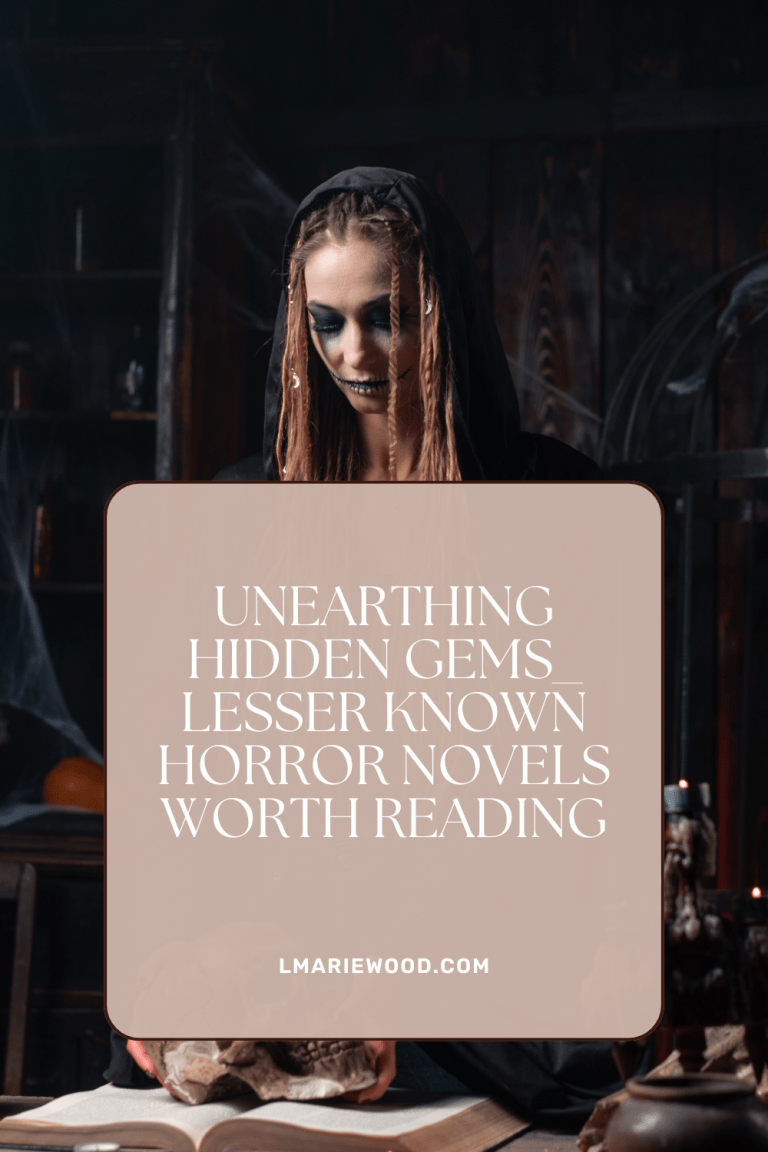 Unearthing Hidden Gems: Lesser-Known Horror Novels Worth Reading – L ...