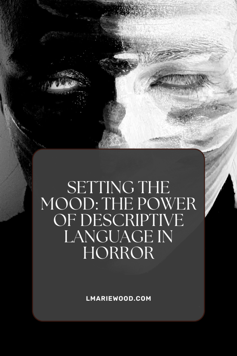 Setting the Mood: The Power of Descriptive Language in Horror – L ...