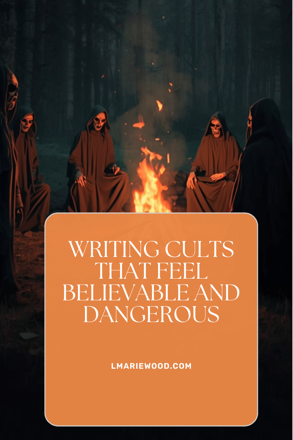 Writing Cults That Feel Believable and Dangerous – L. Marie Wood